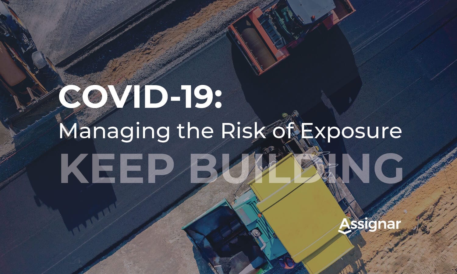 COVID-19: Managing Risk of Exposure - Assignar